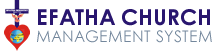 Efatha Ministry | Database Management System